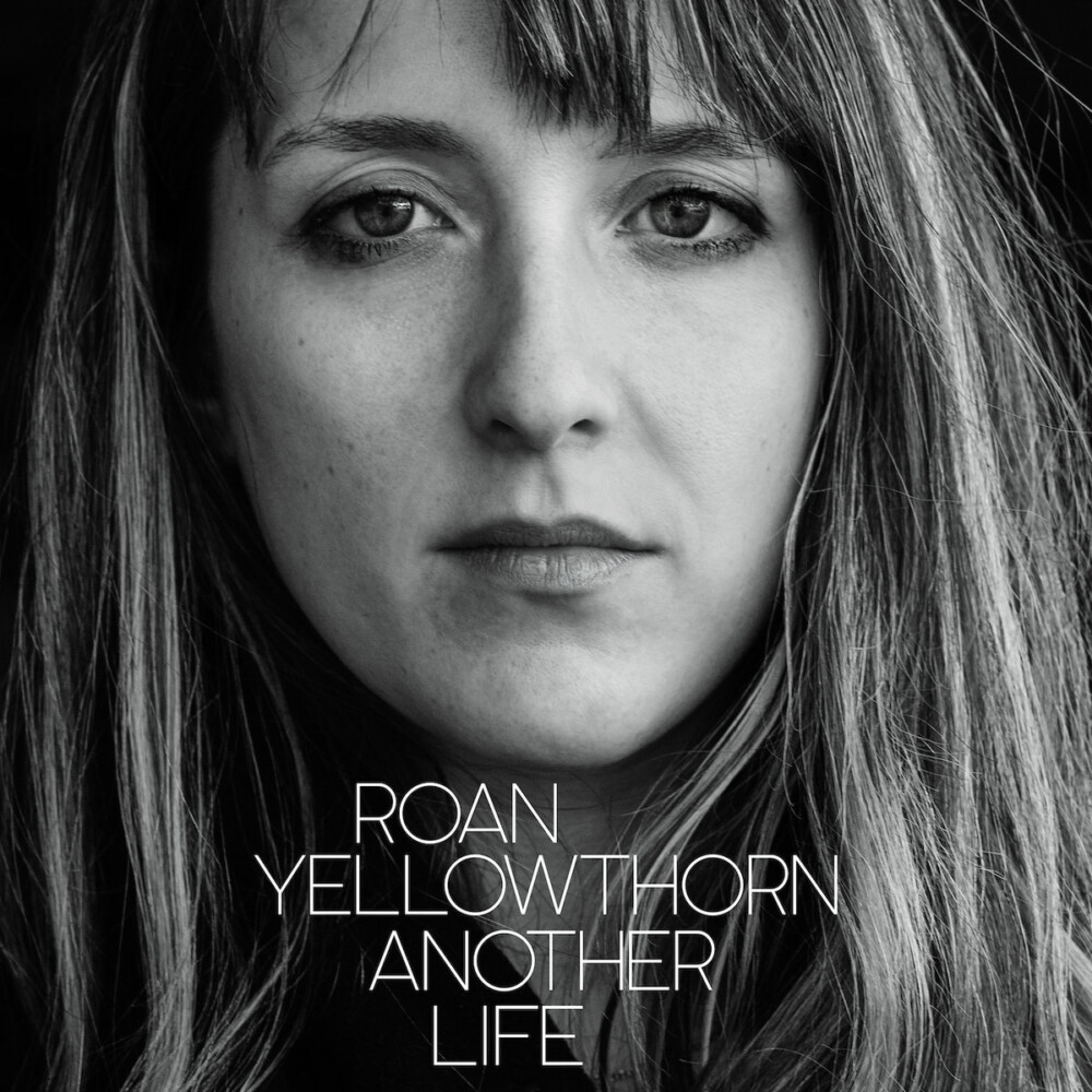 Face the Music: Roan Yellowthorn’s ‘Another Life’ provides release for ...